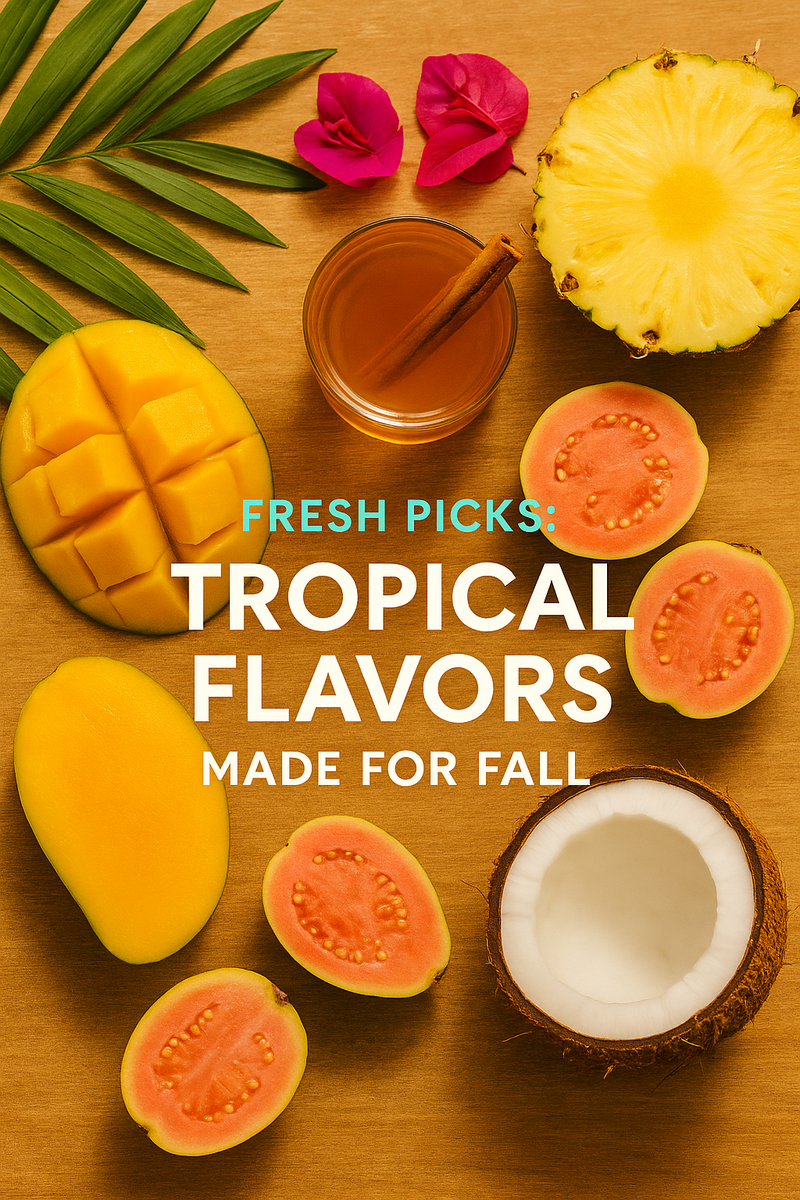 Fresh Picks: Tropical Flavors Made for Fall – Tropical Vibes Company